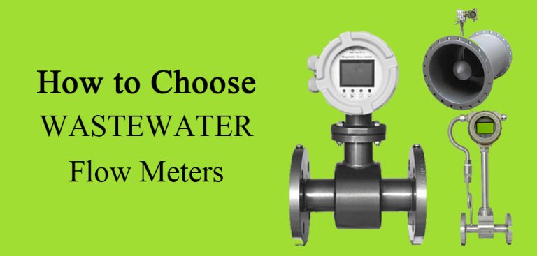 How to Choose Wastewater Flow Meters - Metlan Instruments